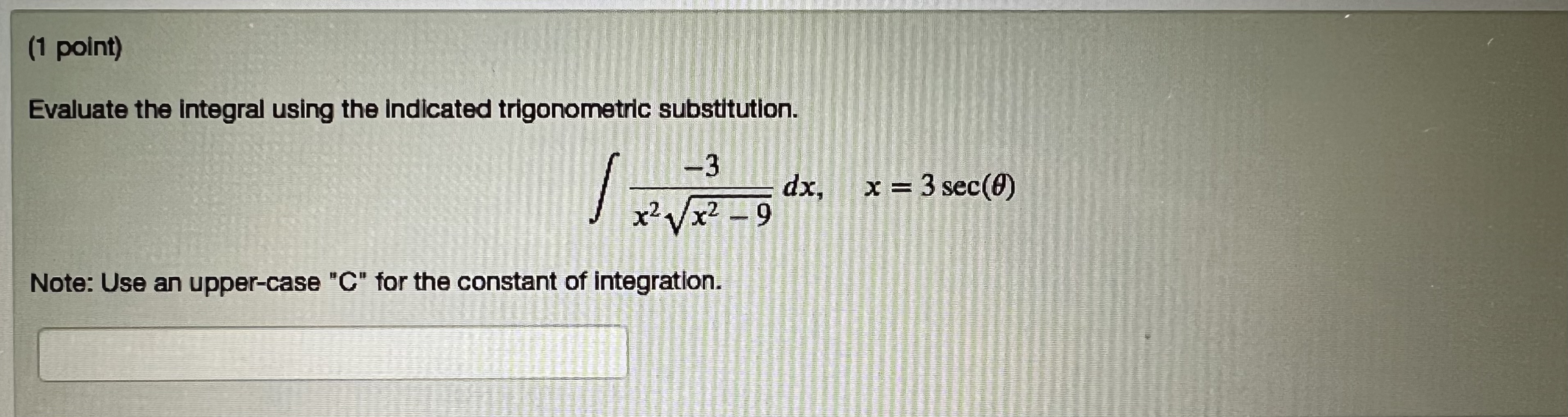 Solved (1 ﻿point)Evaluate the integral using the Indicated | Chegg.com