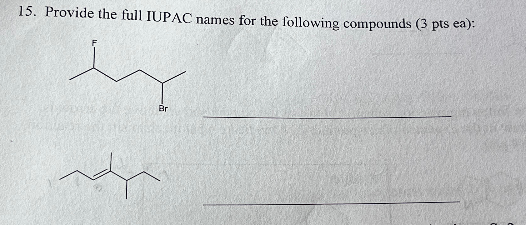 Solved Provide the full IUPAC names for the following | Chegg.com
