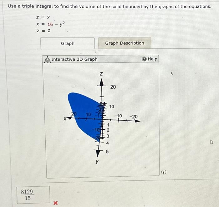 Solved Use a triple integral to find the volume of the solid | Chegg.com