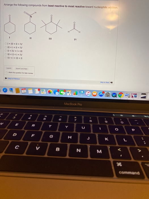Solved Arrange the following compounds from least reactive | Chegg.com