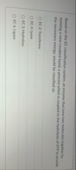 Solved Based on the EC classification system, an enzyme that | Chegg.com