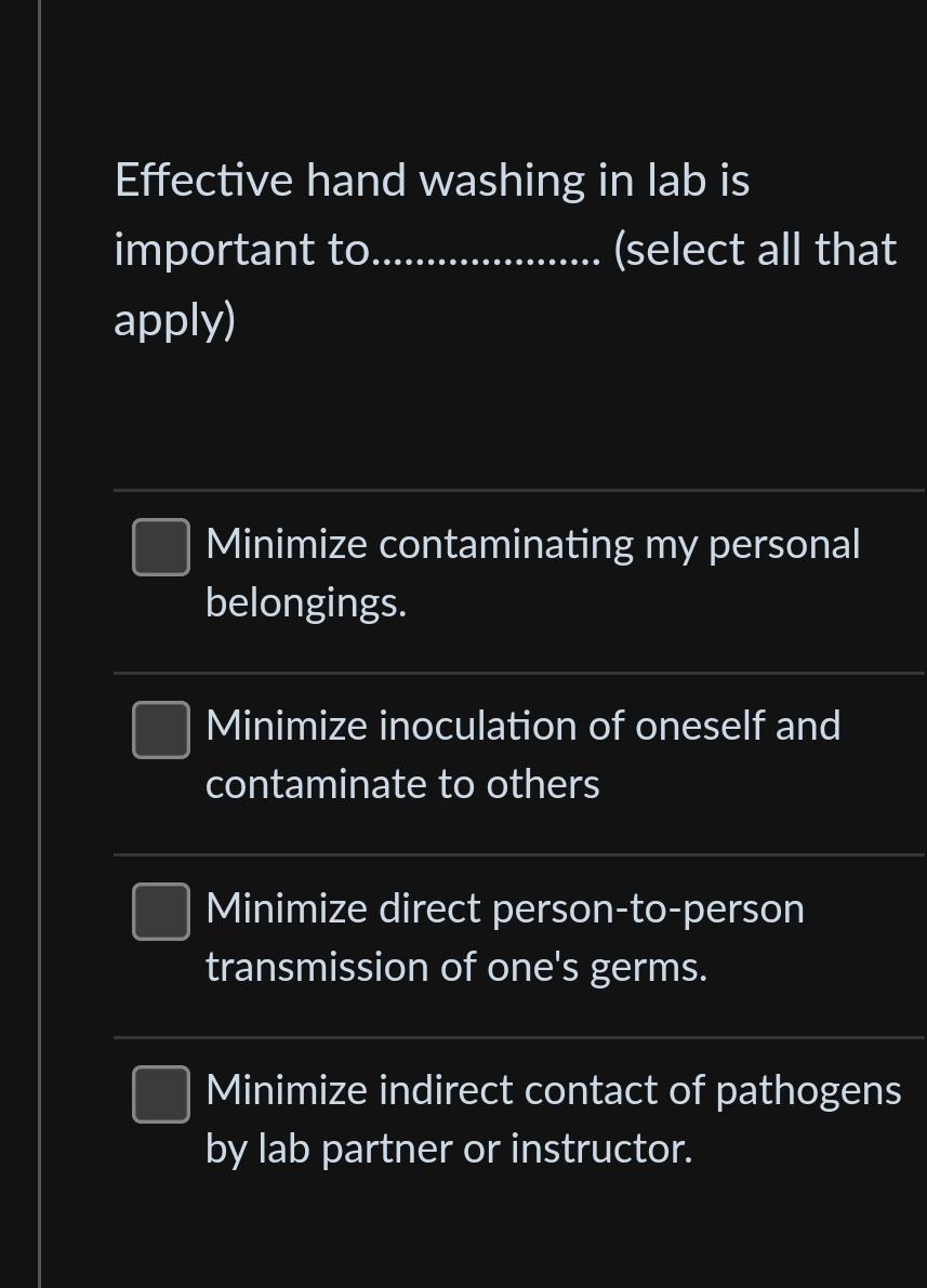 Solved Effective hand washing in lab is important | Chegg.com