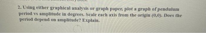 Solved 2. Using either graphical analysis or graph paper, | Chegg.com