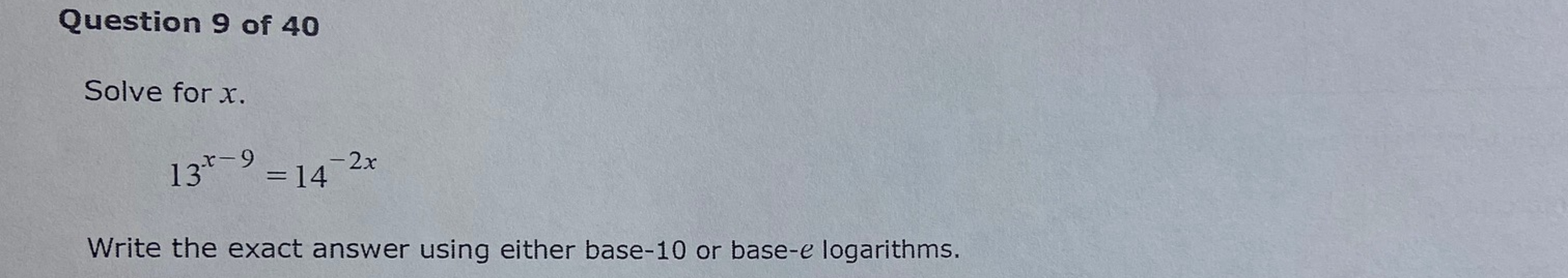 Solved Question 9 ﻿of 40Solve for x13x-9=14-2xWrite the | Chegg.com