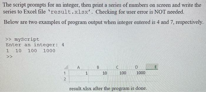 Solved The script prompts for an integer, then print a | Chegg.com