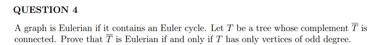Solved QUESTION 4A graph is Eulerian if it contains an Euler | Chegg.com
