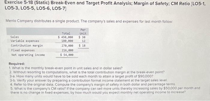 Solved Exercise 5-18 (Static) Break-Even and Target Profit | Chegg.com