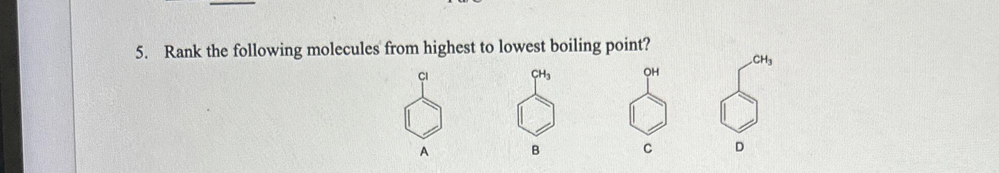 Solved Rank the following molecules from highest to lowest | Chegg.com