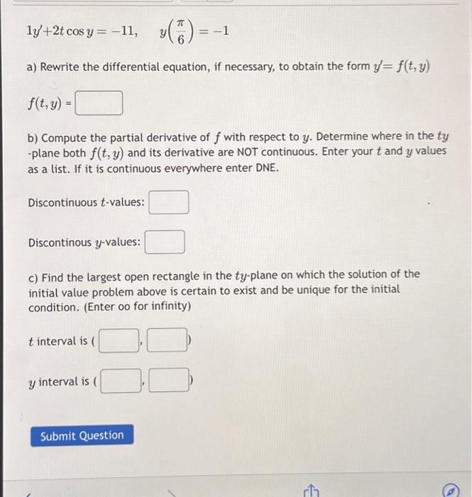 Solved 1y′+2tcosy=−11,y(6π)=−1 a) Rewrite the differential | Chegg.com
