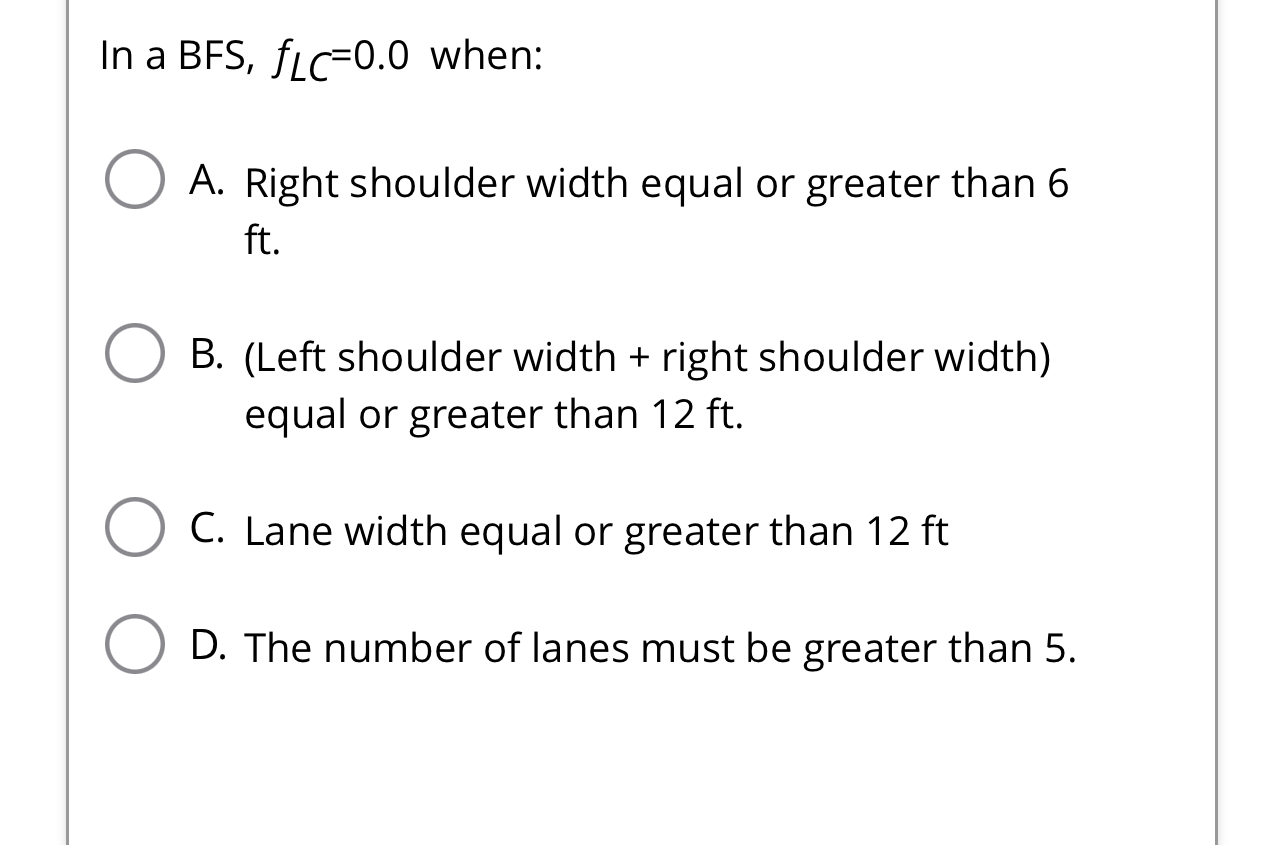Solved In a BFS, fLC=0.0 ﻿when:A. ﻿Right shoulder width | Chegg.com