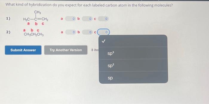 Solved What kind of hybridization do you expect for each | Chegg.com