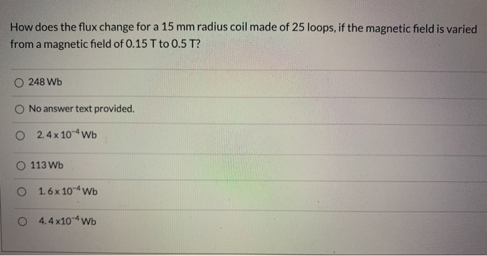 Solved How does the flux change for a 15 mm radius coil made | Chegg.com