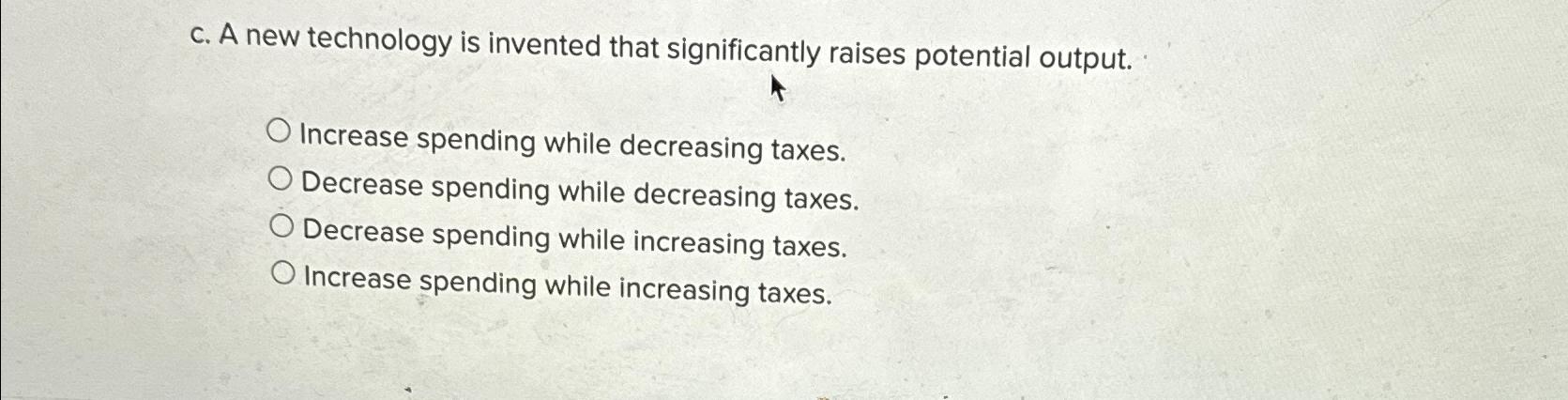 Solved c. ﻿A new technology is invented that significantly | Chegg.com