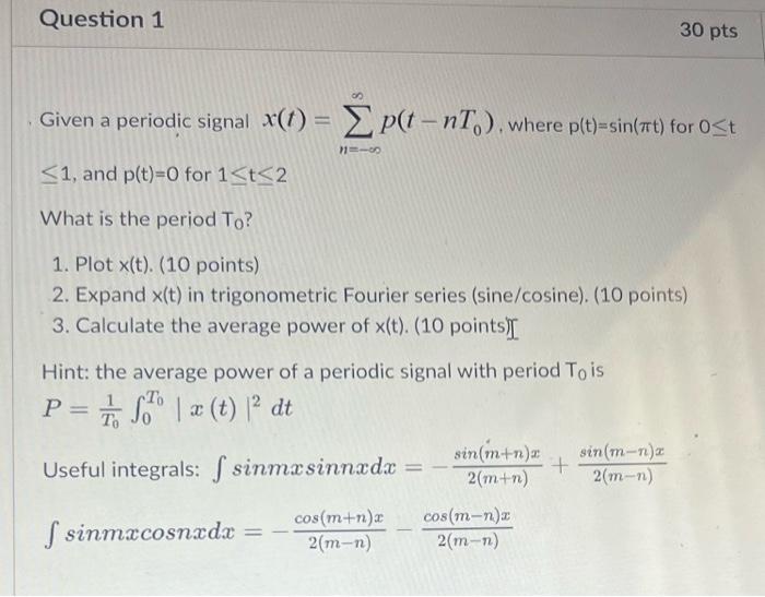 Solved Given a periodic signal x(t)=∑n=−∞∞p(t−nT0), where | Chegg.com