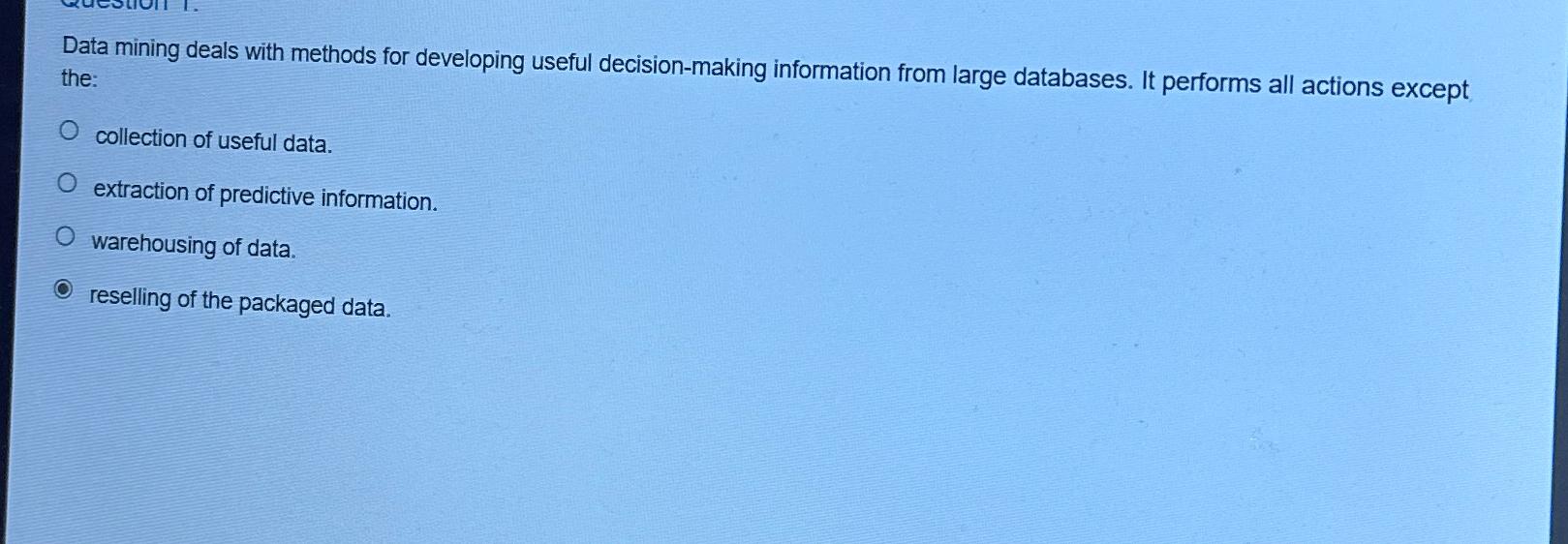 Solved Data mining deals with methods for developing useful | Chegg.com