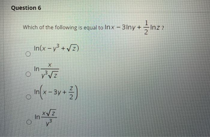 Solved Question 6 Which of the following is equal to Inx - | Chegg.com