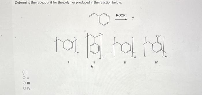 Solved Determine the repeat unit for the polymer produced in | Chegg.com