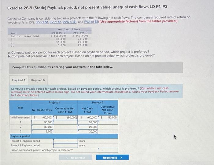 Solved Exercise 26-9 (Static) Payback period; net present | Chegg.com