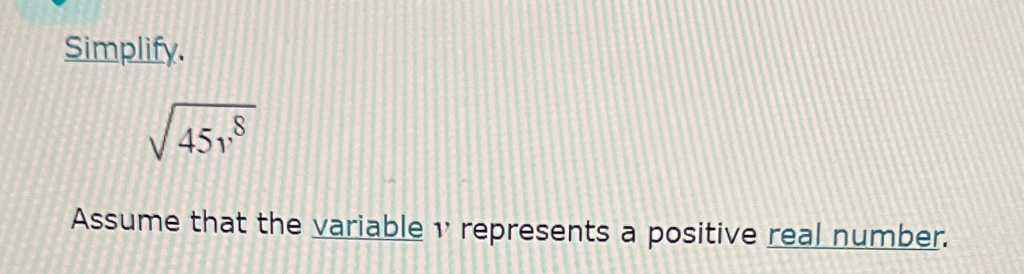 Simplify.45v82Assume that the variable v ﻿represents | Chegg.com