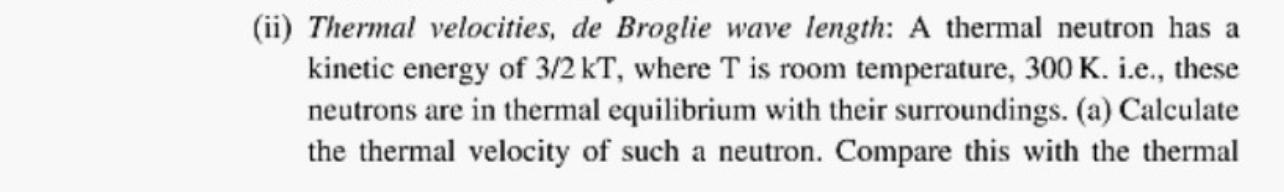 Solved (ii) ﻿Thermal velocities, de Broglie wave length: A | Chegg.com
