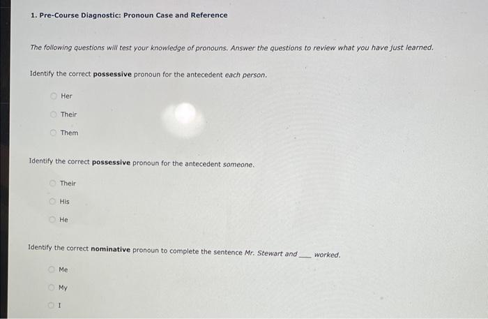 1. Pre-Course Diagnostic: Pronoun Case and Reference | Chegg.com