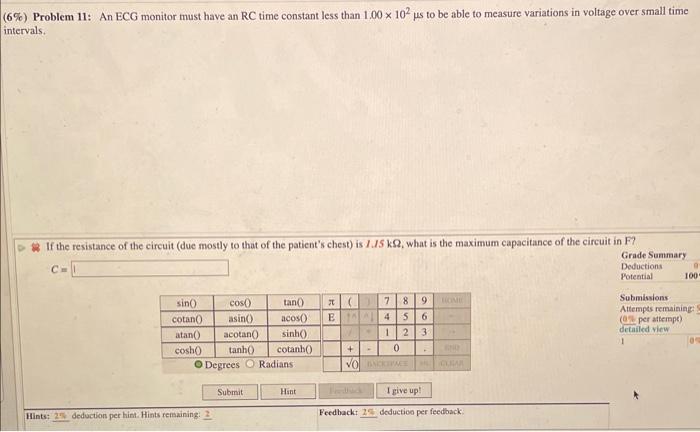 Solved 6\%) Problem 11: An ECG monitor must have an RC time | Chegg.com