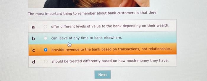 Solved The most important thing to remember about bank | Chegg.com
