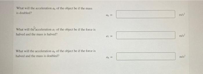Solved Applying a constant net force to an object causes it | Chegg.com