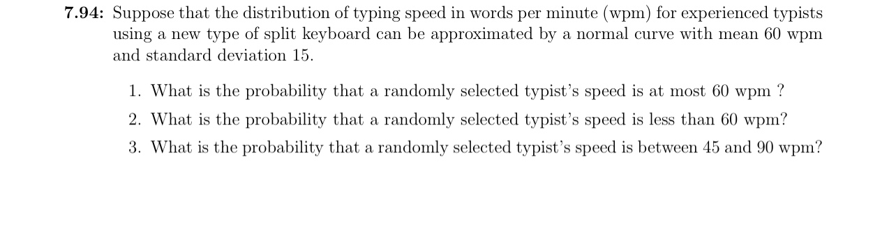 Solved 7.94: Suppose that the distribution of typing speed | Chegg.com