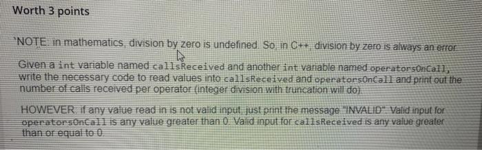 Solved Worth 3 points *NOTE in mathematics division by zero | Chegg.com