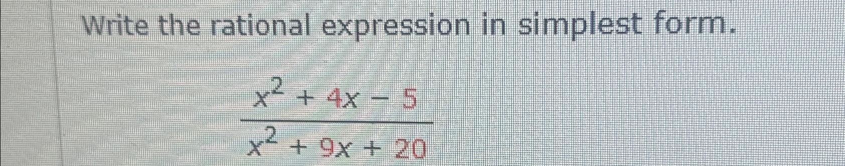 Solved Write the rational expression in simplest | Chegg.com