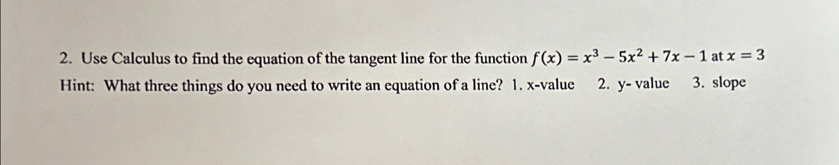 Solved Use Calculus to find the equation of the tangent line | Chegg.com