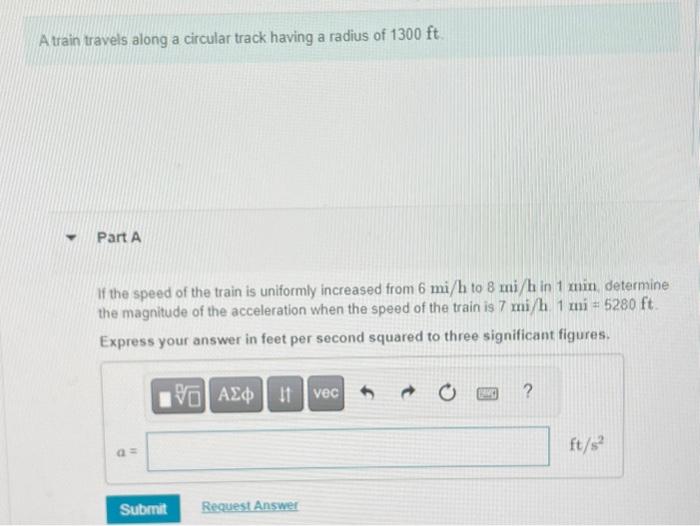 Solved A train travels along a circular track having a | Chegg.com