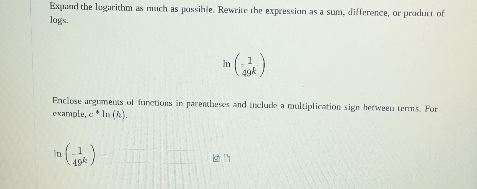Solved Expand the logarithm as much as possible. Rewrite the | Chegg.com