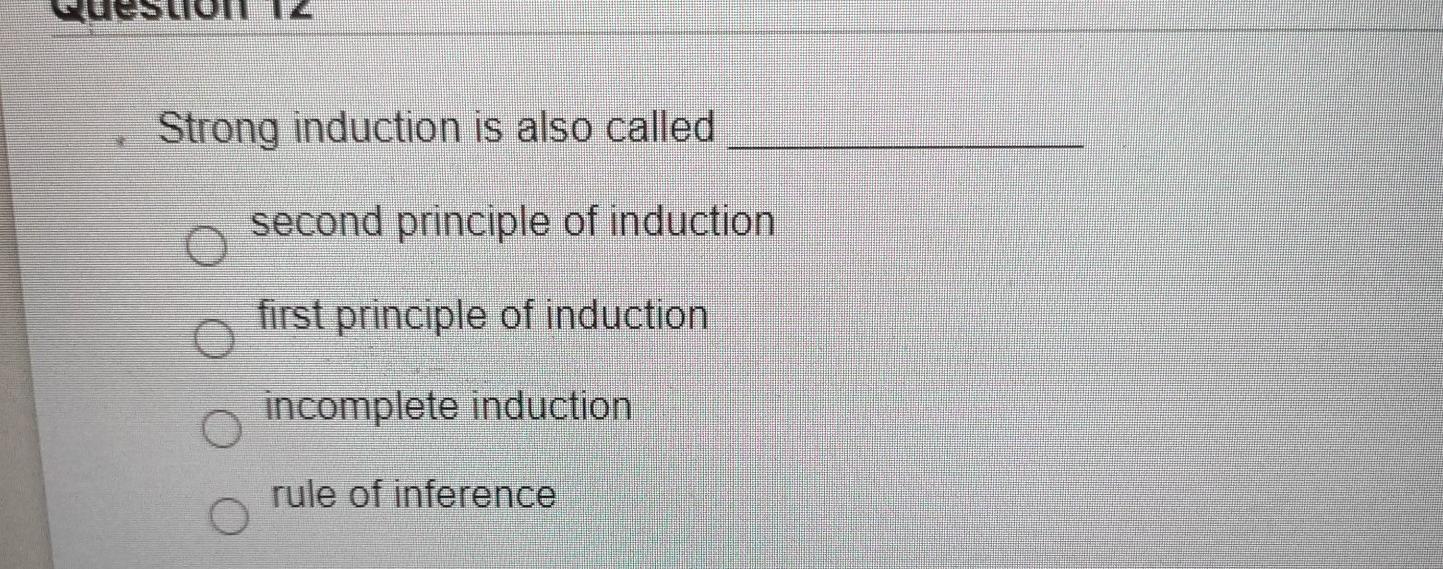 Solved Strong induction is also called second principle of | Chegg.com