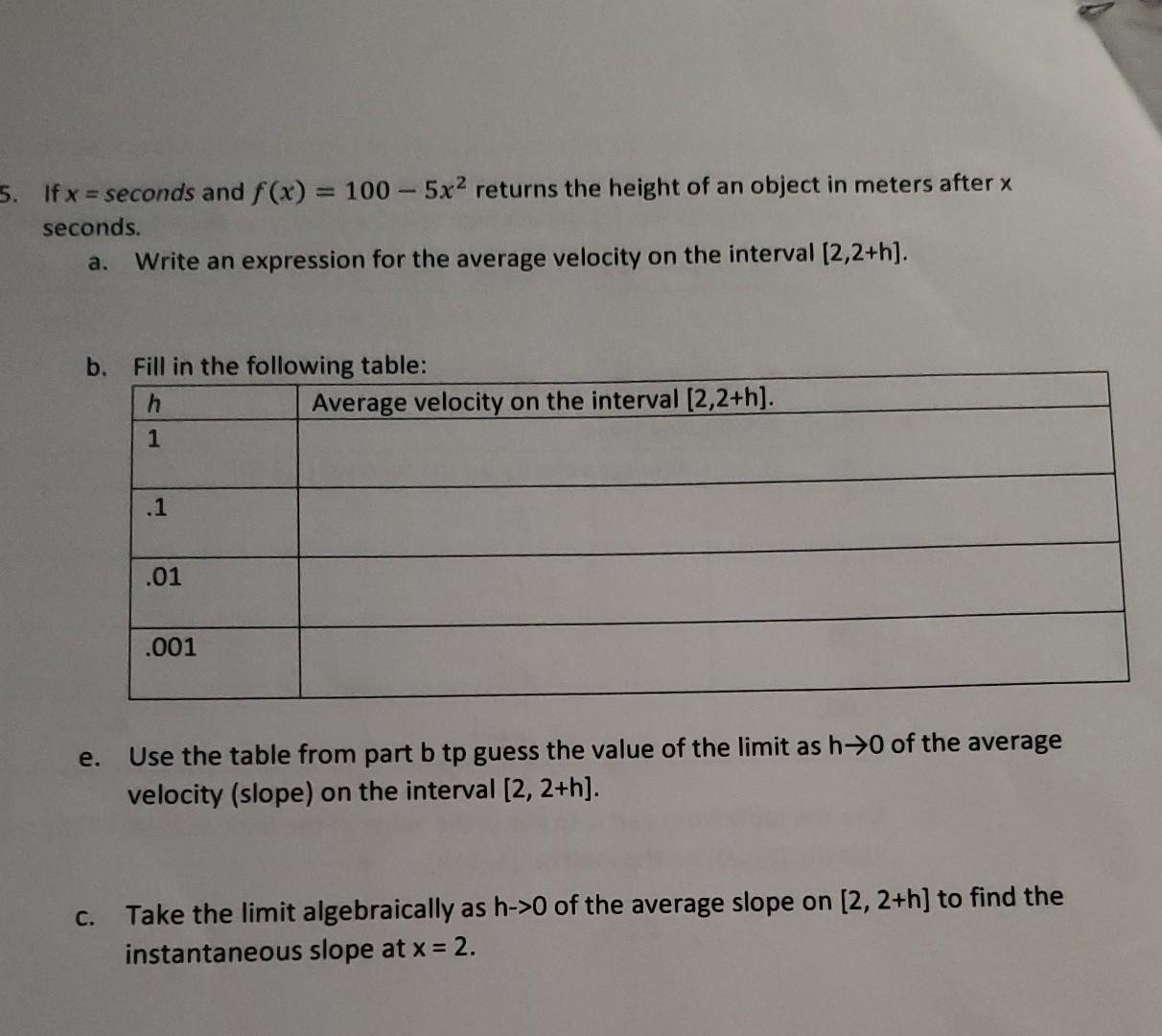 Solved If x= seconds and f(x)=100−5x2 returns the height of | Chegg.com