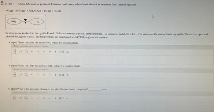 Solved 5. (11 pai) Oxiene (O) is an air pollutant. It can | Chegg.com