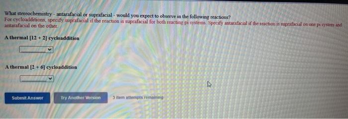 Solved What stereochemistry - antarafacial or suprafacial - | Chegg.com