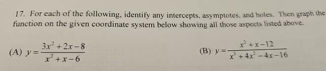 Solved For each of the following, identify any intercepts, | Chegg.com