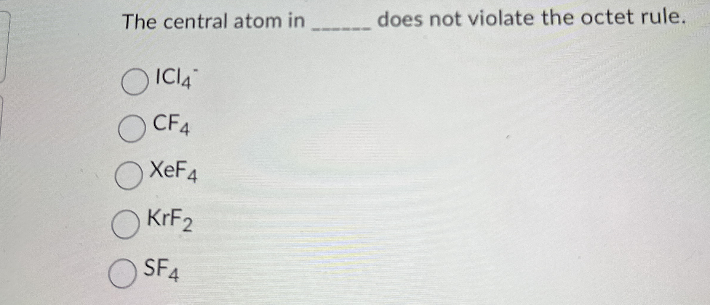 Solved The central atom in q, ﻿does not violate the octet | Chegg.com
