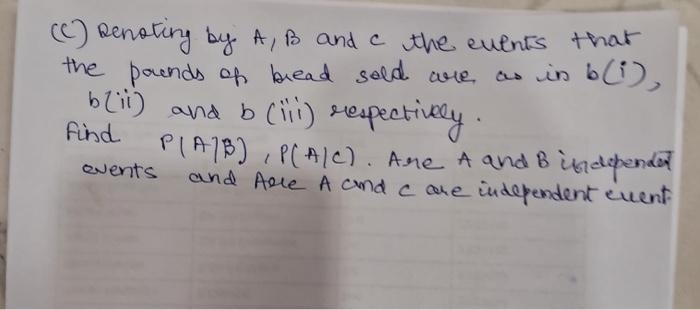 (c) Denoting by A,B and C the events that the pounds | Chegg.com
