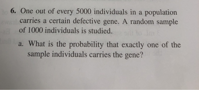 Solved 6. One out of every 5000 individuals in a population | Chegg.com