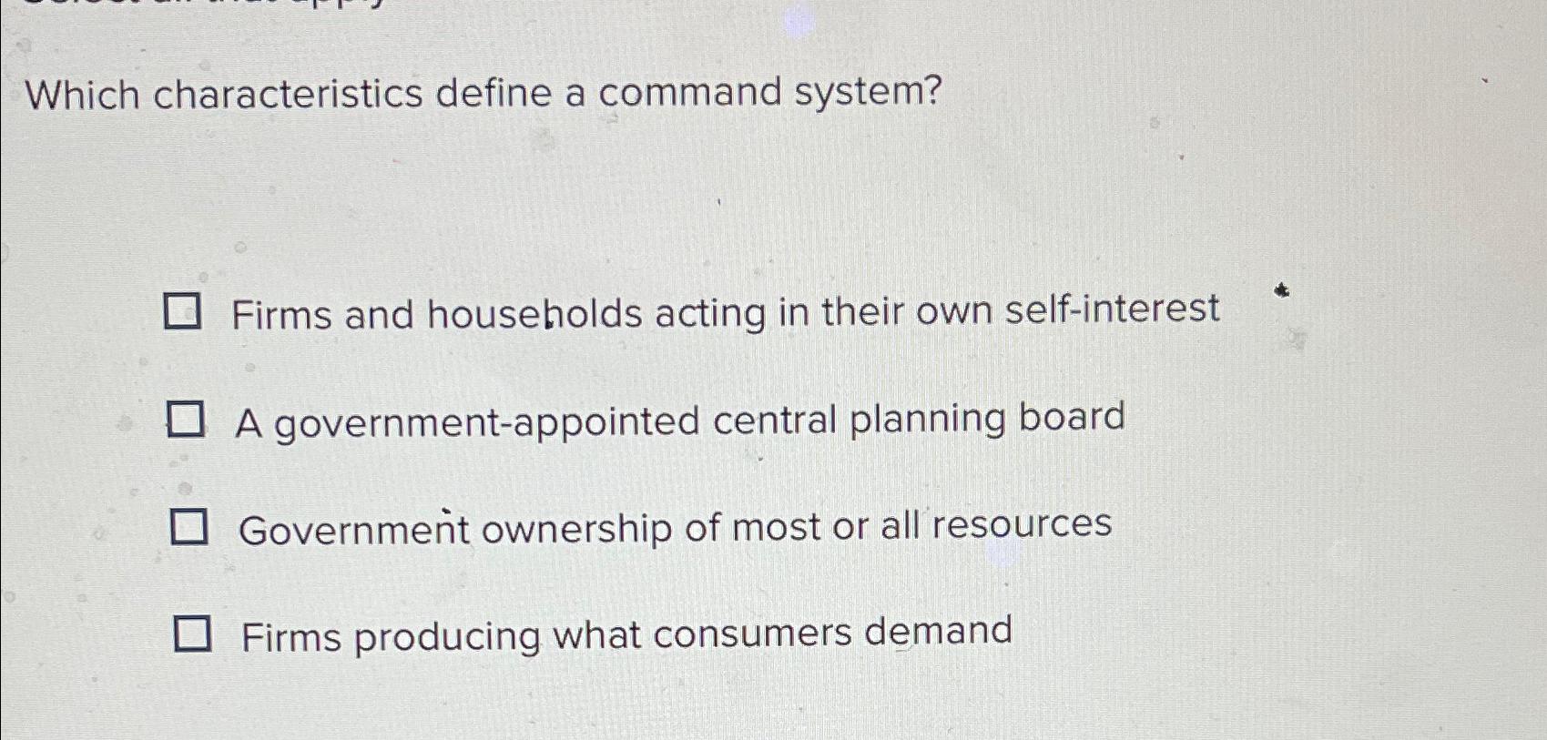 Solved Which characteristics define a command system?Firms | Chegg.com