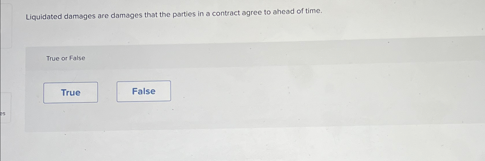 Solved Liquidated damages are damages that the parties in a | Chegg.com