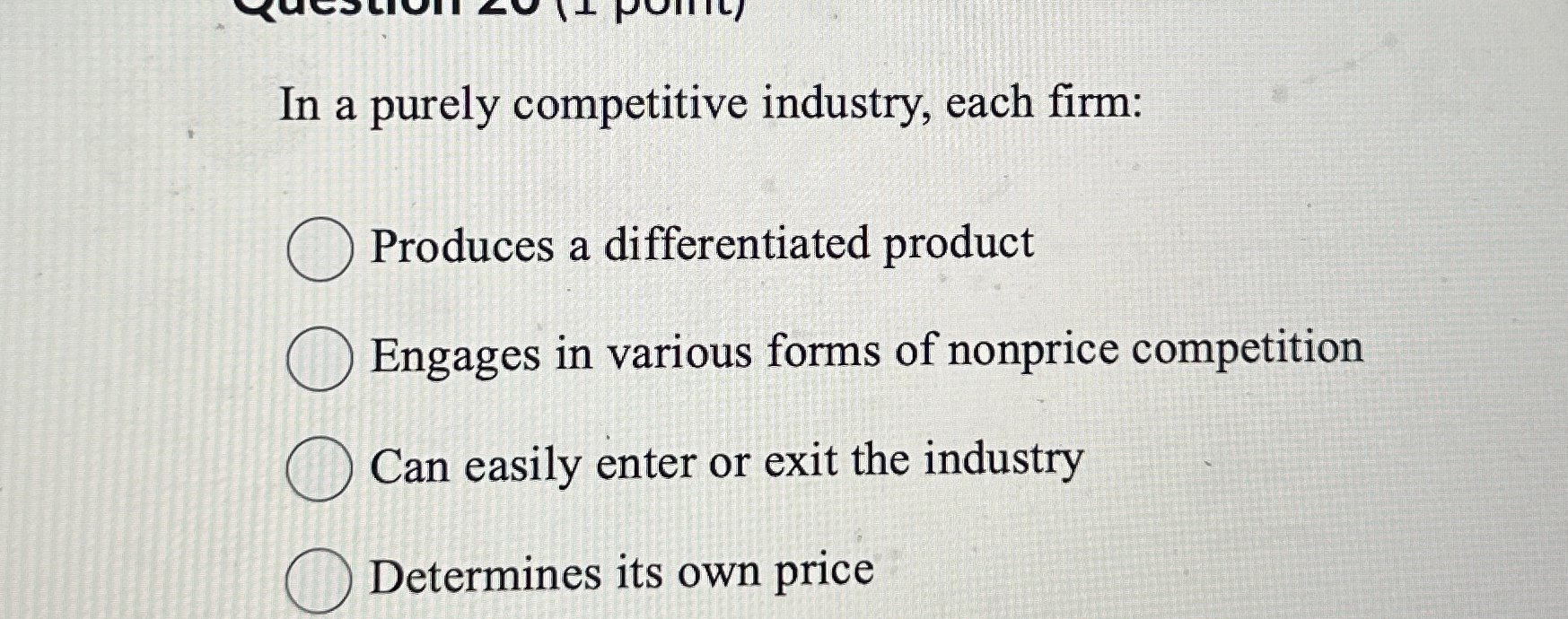 Solved In a purely competitive industry, each firm:Produces | Chegg.com