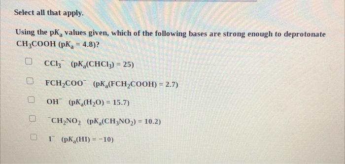 Solved Select all that apply. Using the pKa values given, | Chegg.com
