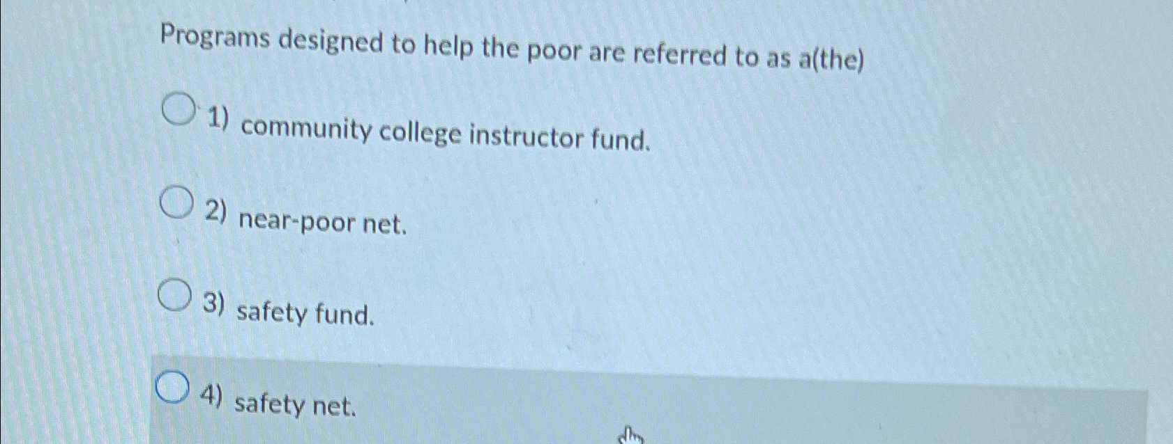 Solved Programs designed to help the poor are referred to as | Chegg.com