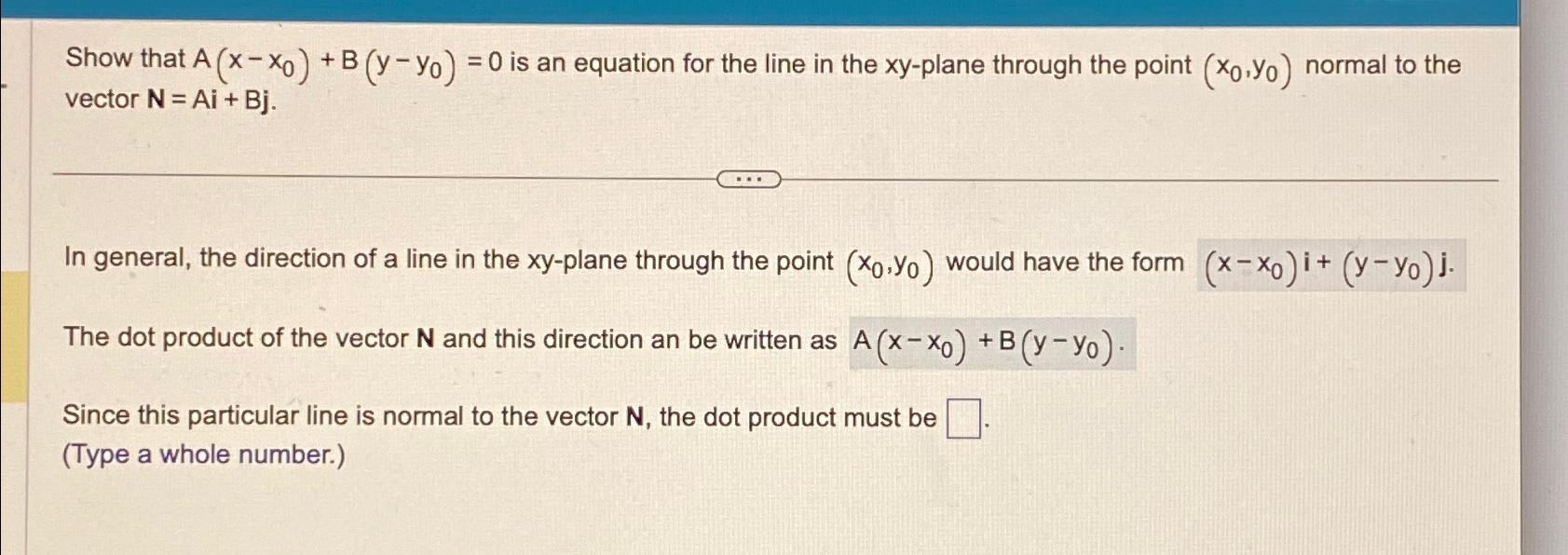 Solved Show that A(x-x0)+B(y-y0)=0 ﻿is an equation for the | Chegg.com