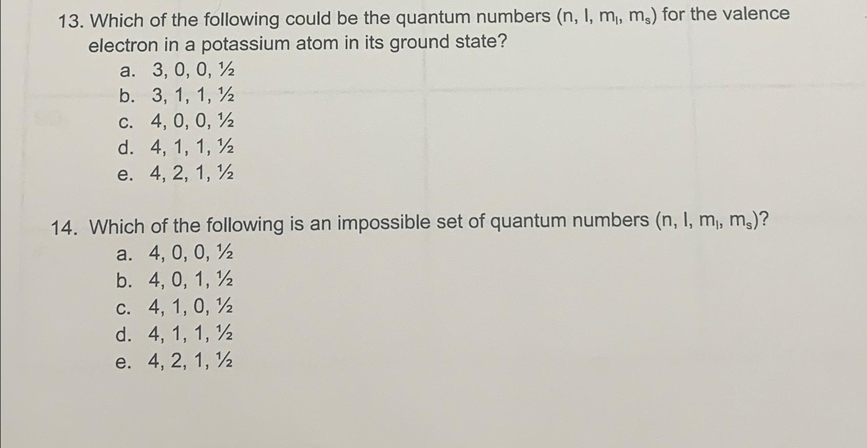 Solved Which of the following could be the quantum numbers | Chegg.com
