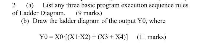 Solved 2 (a) (a) List any three basic program execution | Chegg.com